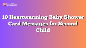 10 Heartwarming Baby Shower Card Messages for Second Child - Words that ...