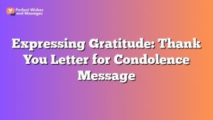 Expressing Gratitude: Thank You Letter for Condolence Message - Words ...